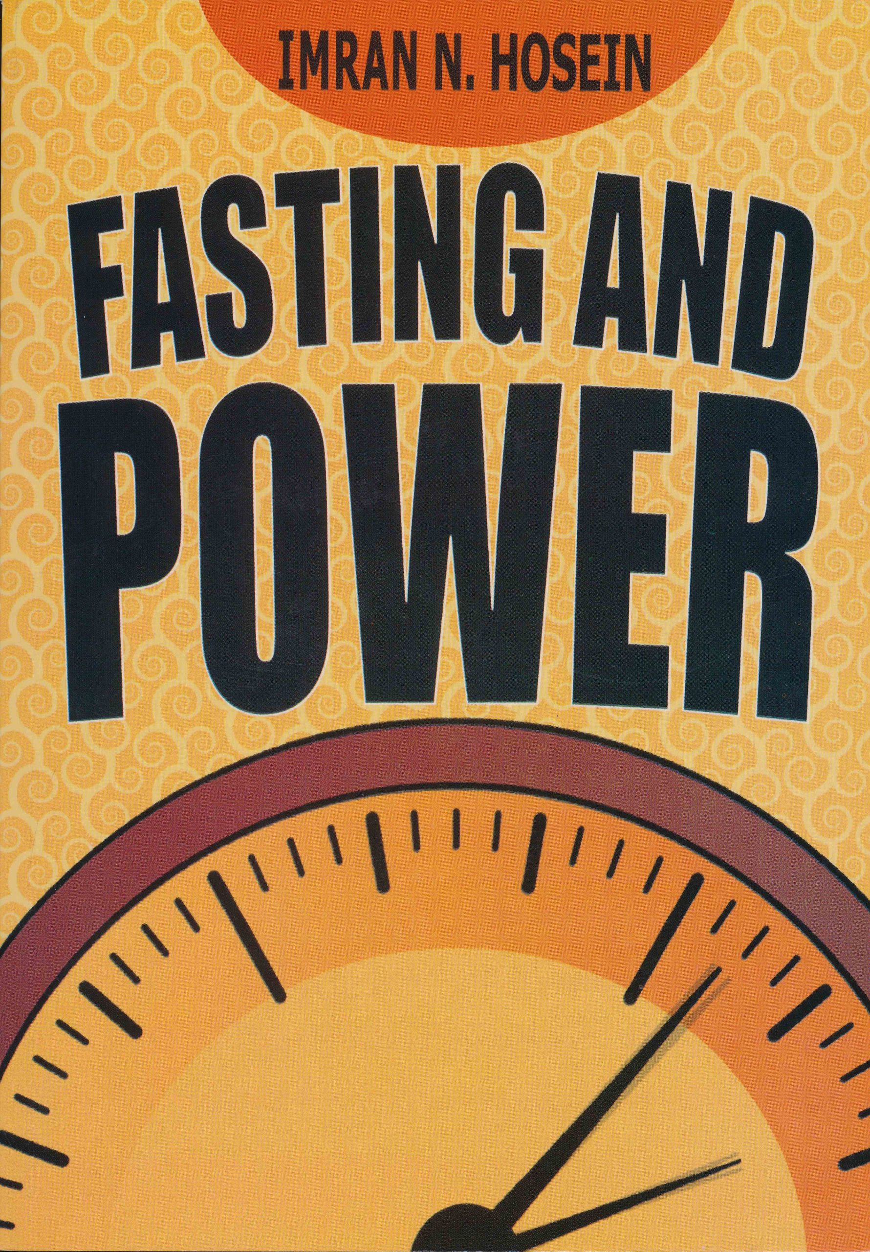 Fasting and Power: The Strategic Significance of the Fast of Ramadan ...