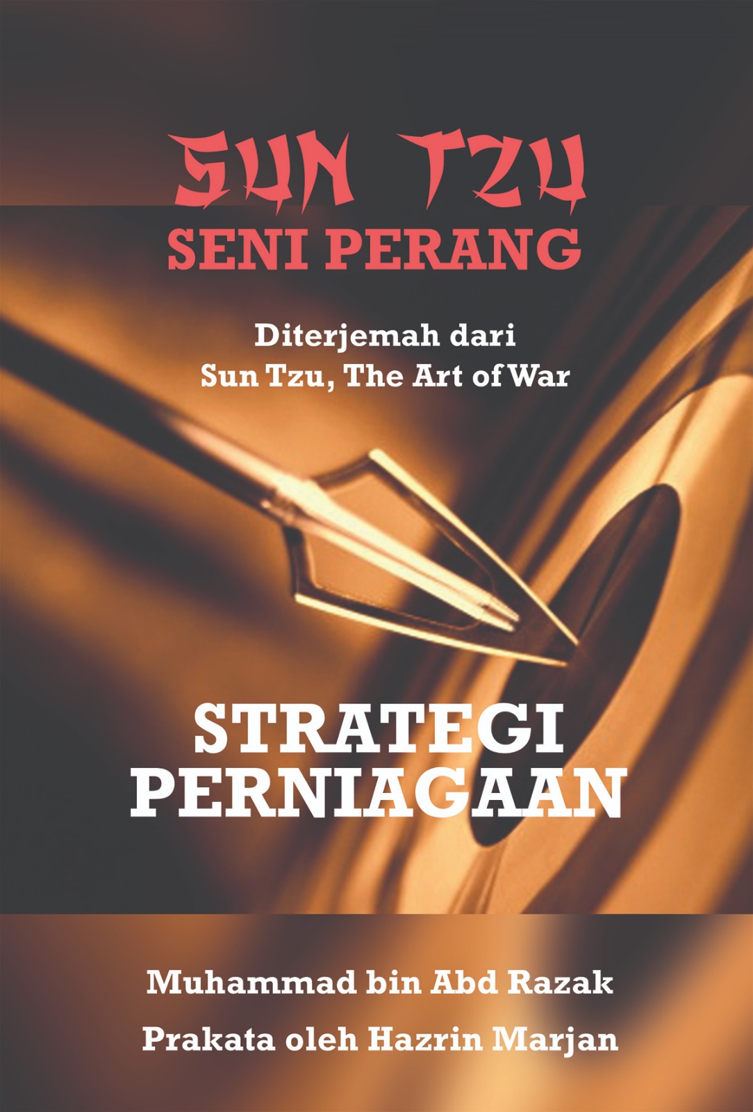 Sun Tzu, Seni Perang , Strategi Perniagaan – DAR AL WAHI PUBLICATION